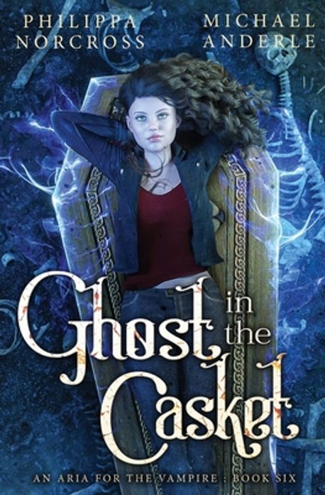 Ghost in the Casket | Norcross, Philippa - 교보문고