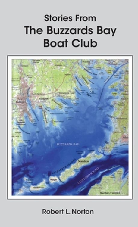 Buzzards Bay Stories II | Norton, Robert L. - 교보문고