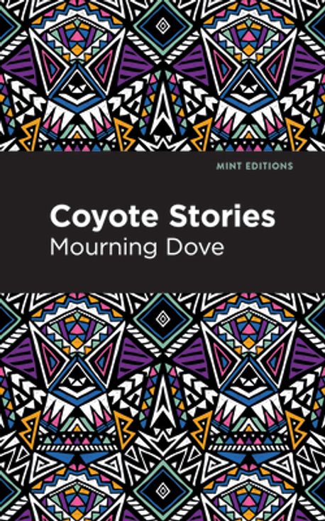 Coyote Stories | Dove, Mourning - 교보문고