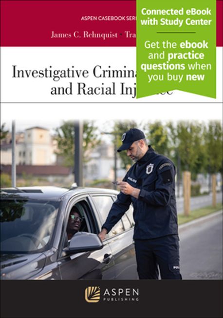Investigative Criminal Procedure and Racial Injustice | Rehnquist ...