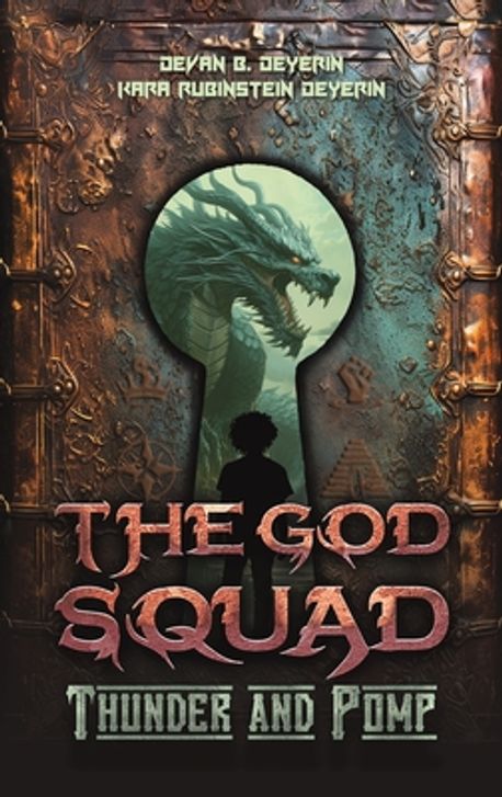 The God Squad | Deyerin, Devan B. - 교보문고