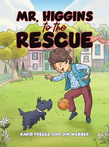 Mr. Higgins to the Rescue | Preece, David - 교보문고