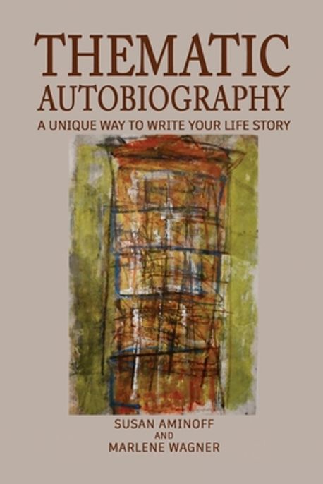 Thematic Autobiography | Aminoff, Susan - 교보문고