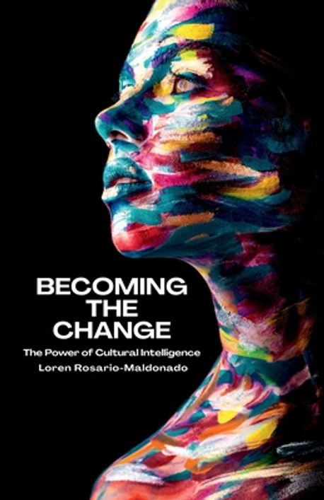 Becoming The Change | Rosario-Maldonado, Loren - 교보문고