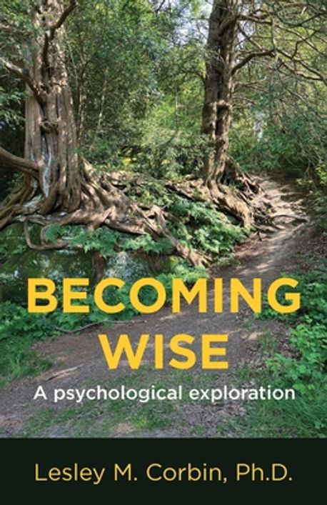 Becoming Wise | Corbin, Lesley M. - 교보문고