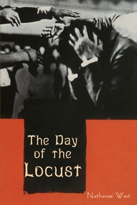 The Day of the Locust | West, Nathanael - 교보문고