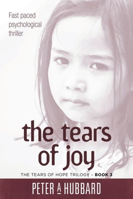 The Tears of Joy | Hubbard, Peter A. - 교보문고