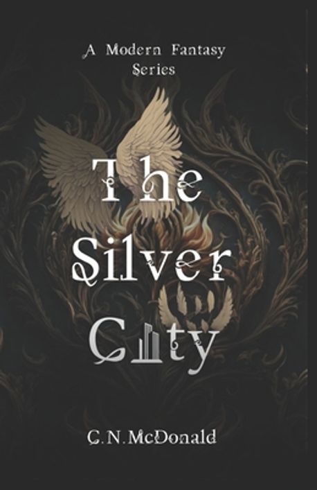 The Silver City | McDonald, C. N. - 교보문고