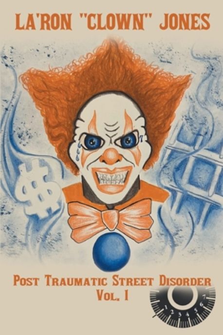 La'Ron Clown Jones | Jones, La'ron - 교보문고