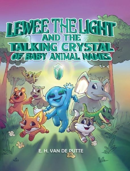 Lewee the Light and the Talking Crystal of Baby Animal Names | Van de ...