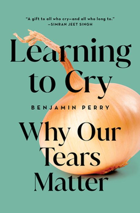 Learning to Cry | Perry, Benjamin - 교보문고