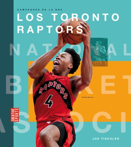 Los Toronto Raptors | Tischler, Joe - 교보문고