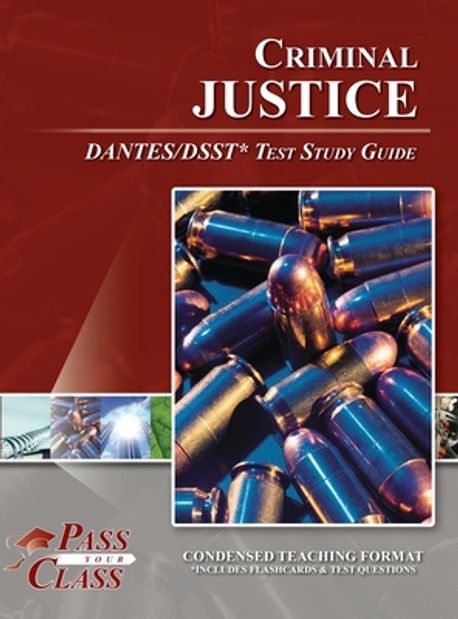 Criminal Justice DSST / DANTES Test Study Guide | Passyourclass - 교보문고