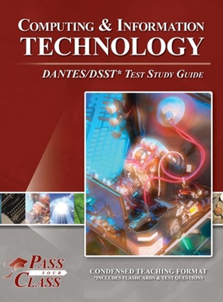 Computing and Information Technology DANTES / DSST Test Study Guide ...