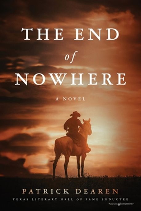 The End of Nowhere | Dearen, Patrick - 교보문고