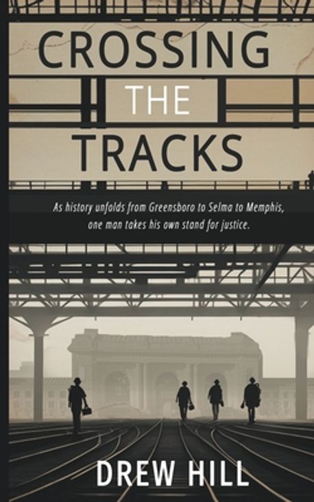 Crossing the Tracks | Hill, Drew - 교보문고