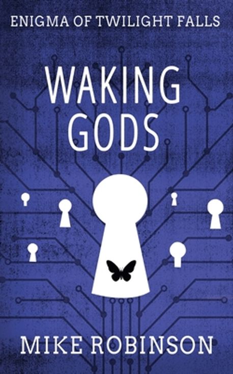 Waking Gods | Robinson, Mike - 교보문고