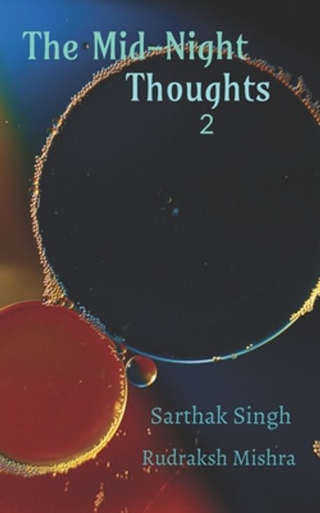The Midnight Thoughts | Rudraksh Mishra - 교보문고