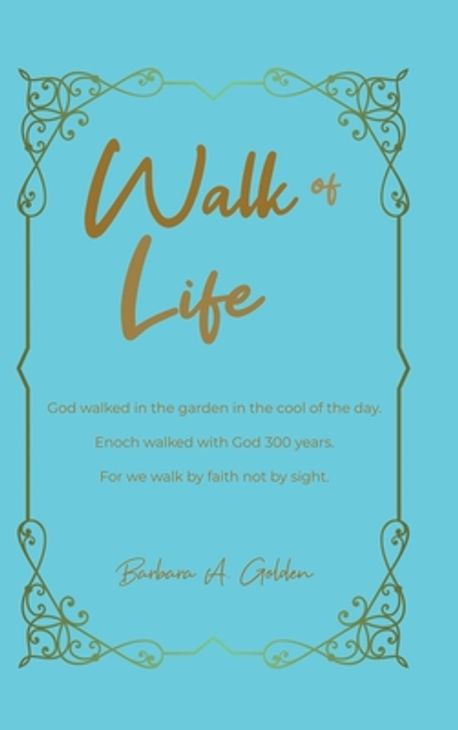 Walk of Life | Golden, Barbara a. - 교보문고