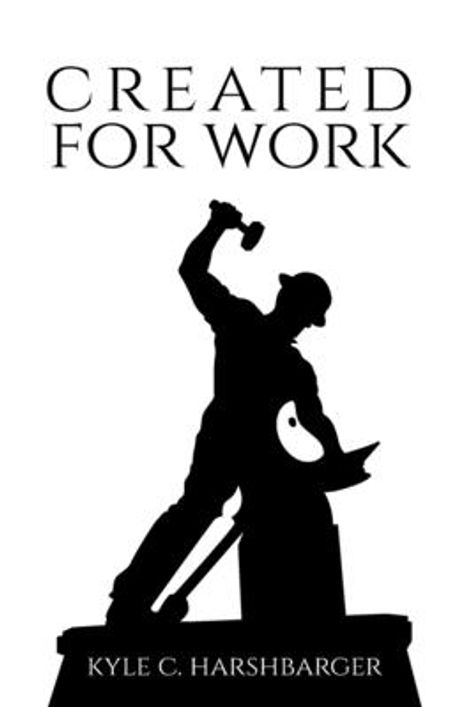Created for Work | Harshbarger, Kyle C. - 교보문고