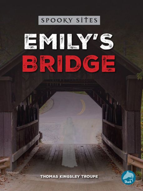 Emily's Bridge | Troupe, Thomas Kingsley - 교보문고