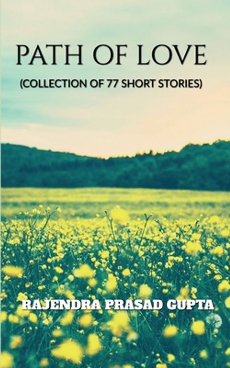 Path of Love | Rajendra Prasad Gupta - 교보문고