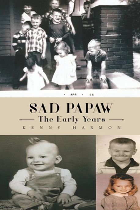 Sad Papaw | Harmon, Kenny - 교보문고