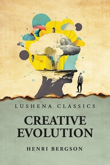 Creative Evolution | Henri Bergson - 교보문고