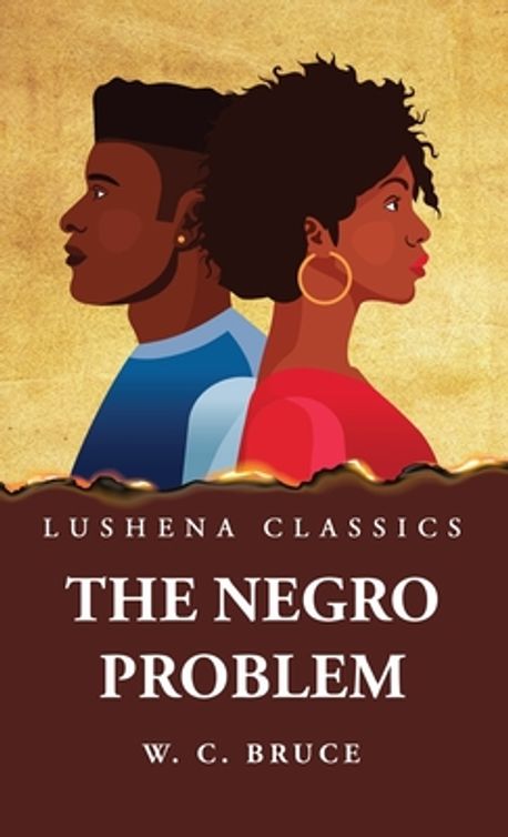 The Negro Problem | William Cabell Bruce - 교보문고