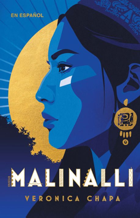 Malinalli (Spanish Edition) | Chapa, Veronica - 교보문고