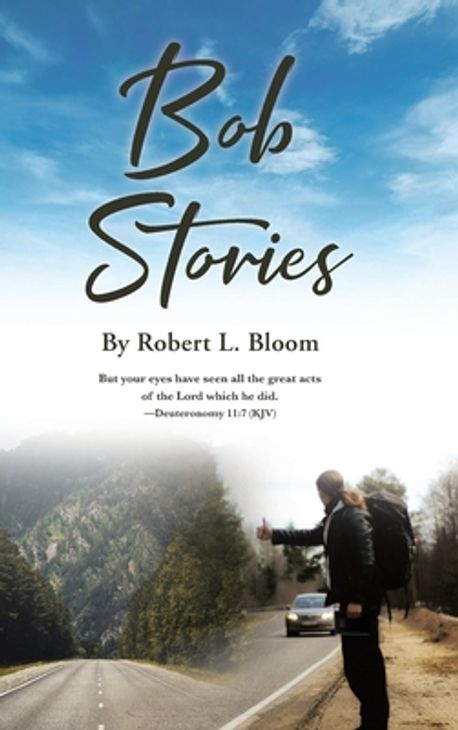 Bob Stories | Bloom, Robert L. - 교보문고
