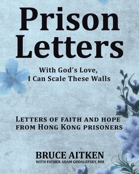 Prison Letters | Aitken, Bruce - 교보문고