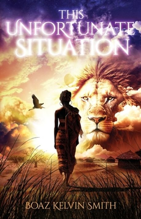 This Unfortunate Situation | Smith, Boaz Kelvin - 교보문고