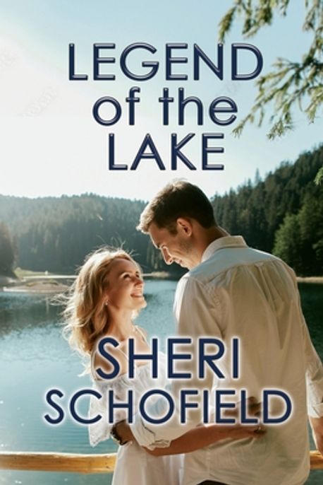 Legend of the Lake | Schofield, Sheri - 교보문고