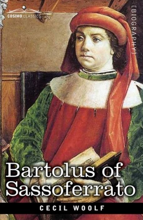 Bartolus of Sassoferrato | Woolf, Cecil - 교보문고
