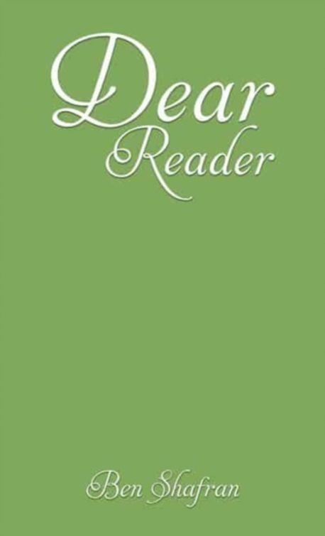 Dear Reader | Shafran, Ben - 교보문고