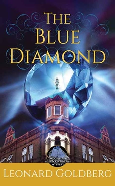 The Blue Diamond | Goldberg, Leonard - 교보문고