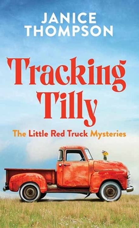 Tracking Tilly | Thompson, Janice - 교보문고