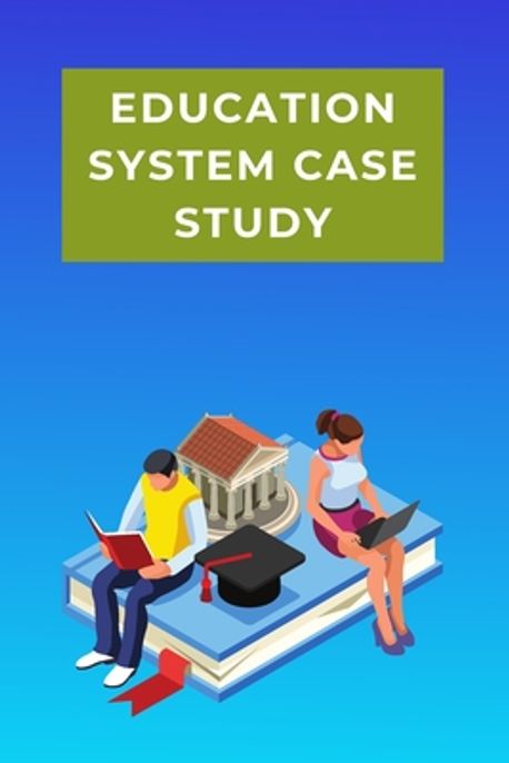Education System Case Study | Roy, Ponam - 교보문고