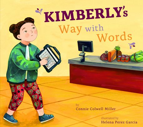 Kimberly's Way with Words | Miller, Connie Colwell - 교보문고