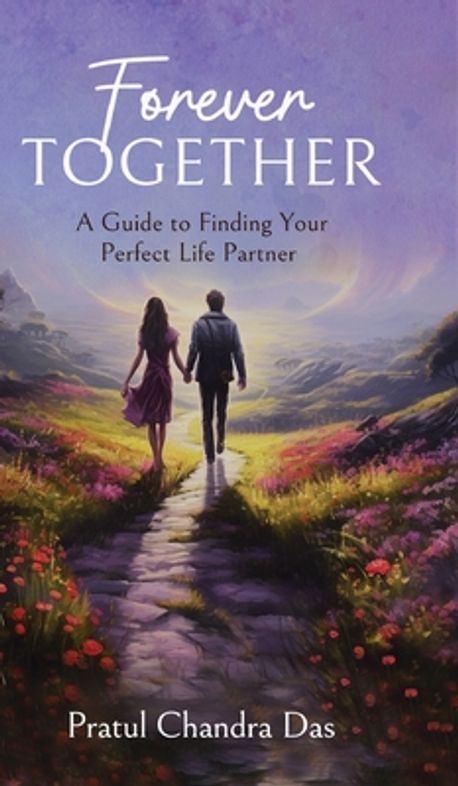 Forever Together | Das, Pratul Chandra - 교보문고