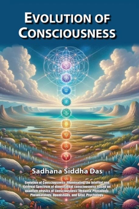 Evolution of Consciousness | Das, Sadhana Siddha - 교보문고