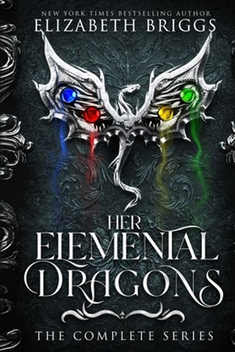 Her Elemental Dragons | Briggs, Elizabeth - 교보문고