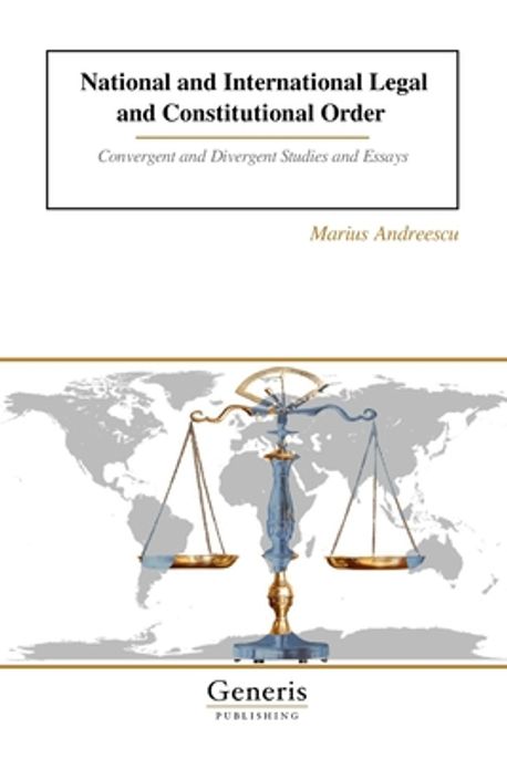 National and International Legal and Constitutional Order | Andreescu, Marius - 교보문고
