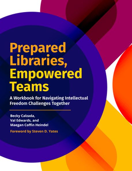 Prepared Libraries, Empowered Teams | Calzada, Becky - 교보문고