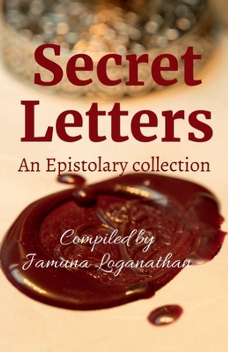 Secret Letters | Jamuna Loganathan - 교보문고
