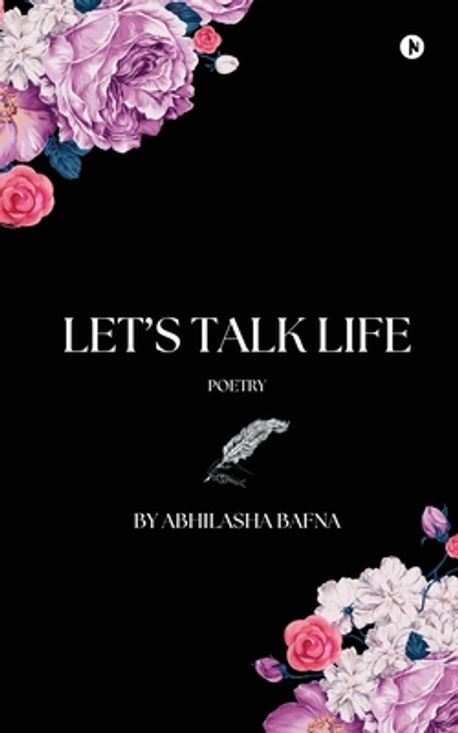 Let's Talk Life | Abhilasha Bafna - 교보문고