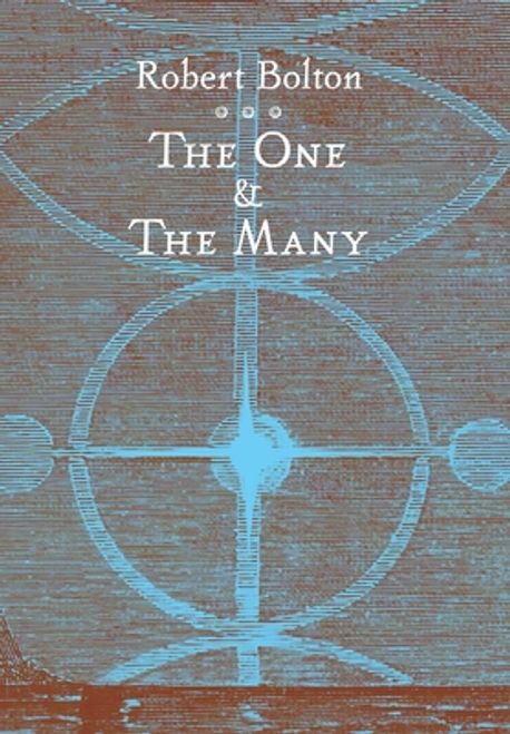 The One and the Many | Bolton, Robert - 교보문고