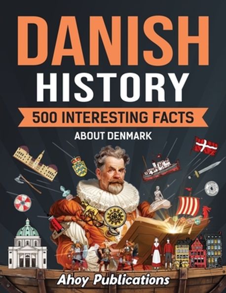 Danish History | Publications, Ahoy - 교보문고