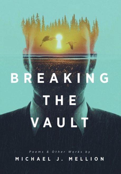 Breaking the Vault | Mellion, Michael J. - 교보문고